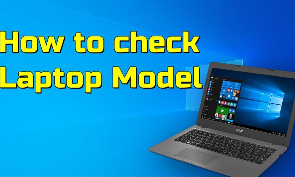 How To Find Your Laptop Model how-to-find-your-laptop-model