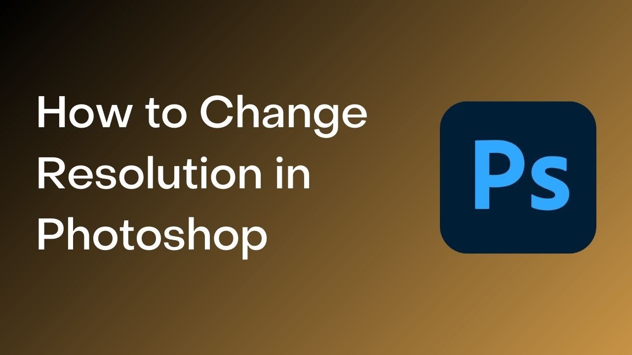 How To Change Resolution In Photoshop
